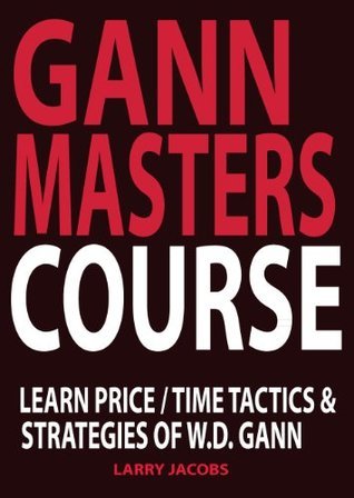 Gann Masters Course by Larry Jacobs | Goodreads