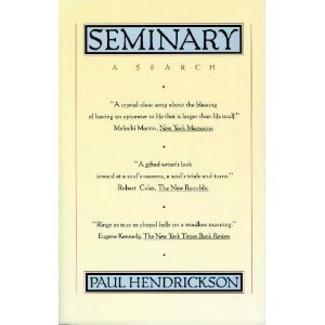 Seminary: A Search by Paul Hendrickson | Goodreads