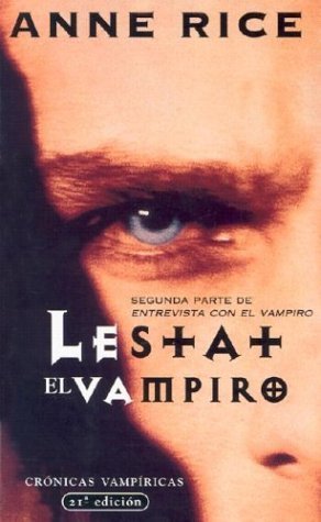 Lestat El Vampiro by Anne Rice | Goodreads