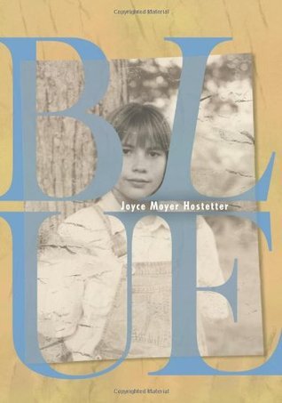 Blue (Ann Fay Honeycutt, #1) by Joyce Moyer Hostetter | Goodreads