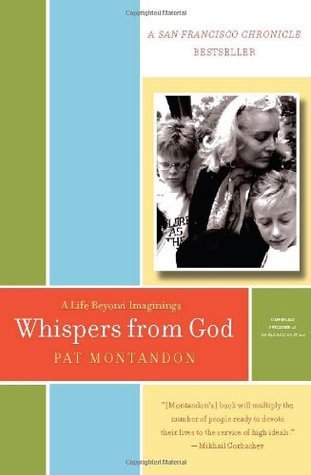 Whispers from God: A Life Beyond Imaginings by Pat Montandon | Goodreads