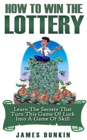 Win the Lottery: Learn the Secrets that Turn this Game of Luck into a ...