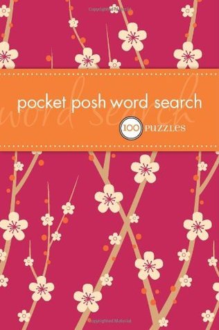 Pocket Posh Word Search: 100 Puzzles by The Puzzle Society | Goodreads
