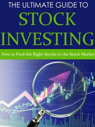 Stock Trading: The Ultimate Guide on How to Find the Right Stocks in ...