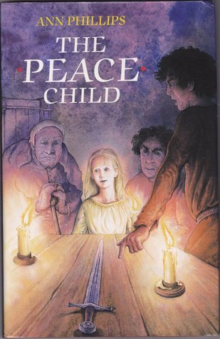 The Peace Child by Ann Phillips | Goodreads