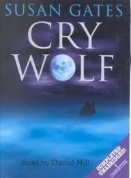 Cry Wolf by Susan Gates | Goodreads