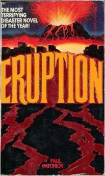 Eruption by Paul Patchick | Goodreads