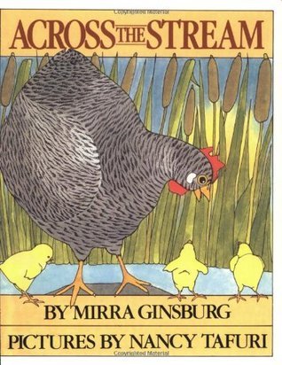 Across the Stream by Mirra Ginsburg | Goodreads