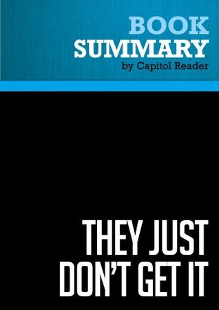 Summary: They Just Don't Get It: Review and Analysis of Colonel David ...