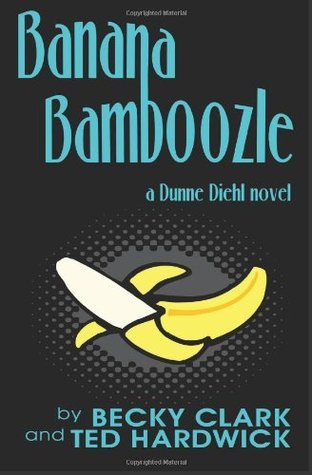 Banana Bamboozle by Becky Clark | Goodreads