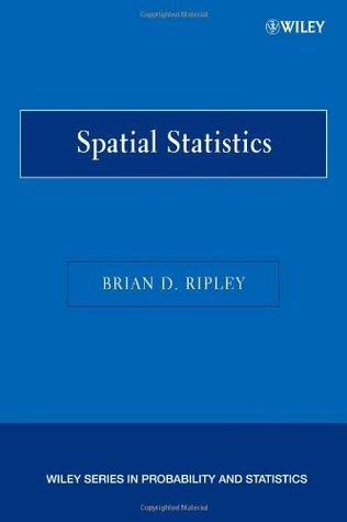 Spatial Statistics by B.D. Ripley | Goodreads