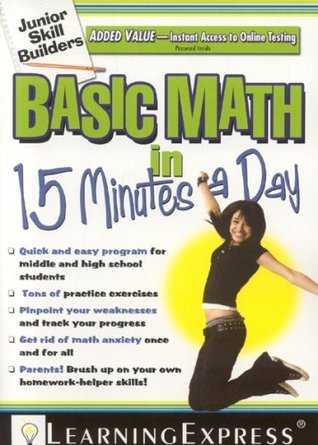 Basic Math in 15 Minutes a Day: Junior Skill Builder by LearningExpress ...