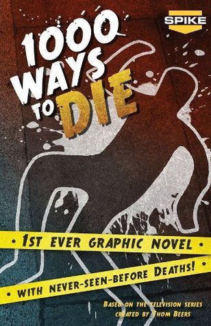 1000 Ways To Die by Jim Campbell | Goodreads