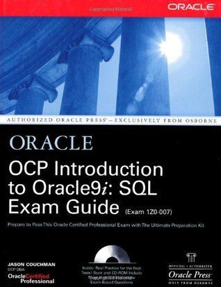 OCP Introduction to Oracle9i: SQL Exam Guide by Jason Couchman | Goodreads