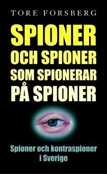 Spioner och spioner som spionerar på spioner : spioner och ...