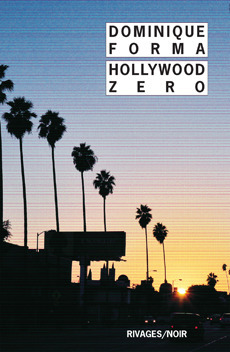 Hollywood Zero by Dominique Forma | Goodreads