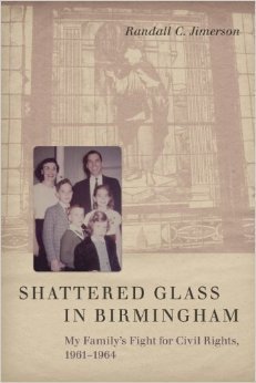 Shattered Glass in Birmingham: My Family's Fight for Civil Rights, 1961 ...