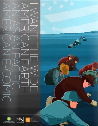 I Want the Wide American Earth: An Asian Pacific American Story by Keith Chow | Goodreads