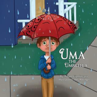 Uma the Umbrella by Adam Gianforcaro | Goodreads