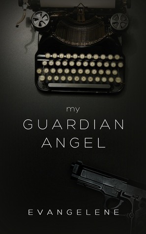 My Guardian Angel by Evangelene | Goodreads