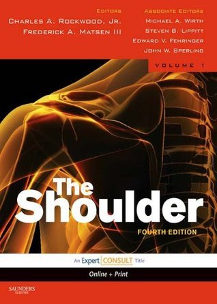 The Shoulder, 2-Volume Set: Expert Consult by Charles A. Rockwood Jr ...