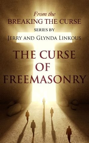 Curse of Freemasonry (Breaking the Curse Series) by Glynda Linkous ...