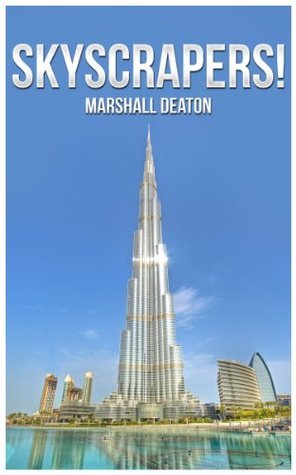 Skyscrapers! Photos and Facts Book for Kids and Adults about the 10 ...