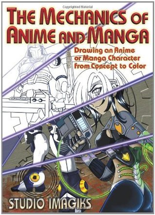 The Mechanics of Anime And Manga: Drawing an Anime or Manga Character ...
