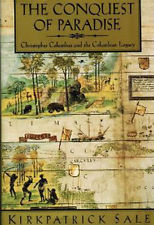 The Conquest of Paradise: Christopher Columbus and the Columbian Legacy ...
