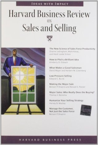 Harvard Business Review on Sales and Selling by Harvard Business ...