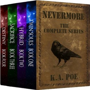 Nevermore, The Complete Series: Twin Souls, Hybrid, Sacrifice, and Destiny by K.A. Poe | Goodreads