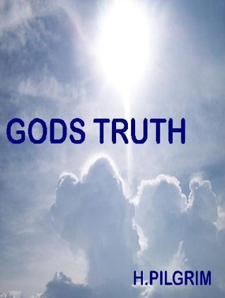 GODS TRUTH by Hazel Pilgrim | Goodreads