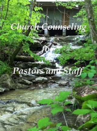 Church Counseling for Pastors and Staff by David Copeland | Goodreads