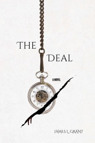 The Deal by James L. Grant | Goodreads