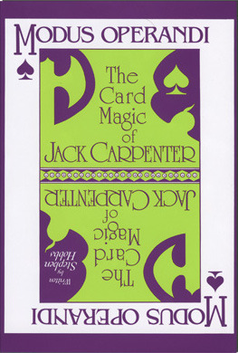 Modus Operandi: The Card Magic of Jack Carpenter by Stephen Hobbs ...
