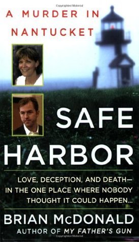 Safe Harbor: A Murder in Nantucket by Brian McDonald | Goodreads