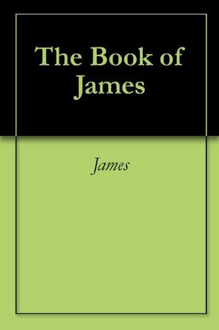 The Book of James by James the Just | Goodreads