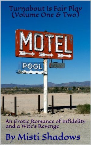 Turnabout Is Fair Play (Volume One and Two): An Erotic Romance of ...