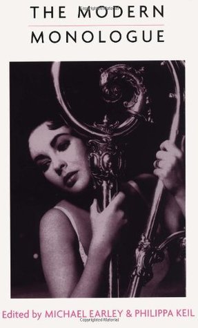 The Modern Monologue by Michael Earley | Goodreads