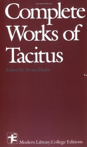 Complete Works of Tacitus by Tacitus | Goodreads