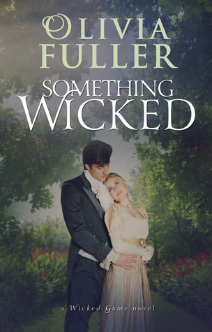 Something Wicked (The Wicked Game, #2) by Olivia Fuller | Goodreads