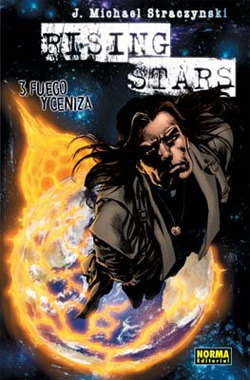 Rising Stars (Fuego y ceniza, #3) by J. Michael Straczynski | Goodreads