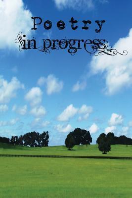 Poetry In Progress by Poetry in Progress | Goodreads