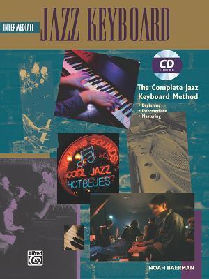 Complete Jazz Keyboard Method: Intermediate Jazz Keyboard, Book & CD by ...