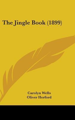 The Jingle Book by Carolyn Wells | Goodreads