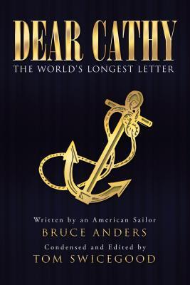 Dear Cathy: The World's Longest Letter by Bruce Anders | Goodreads
