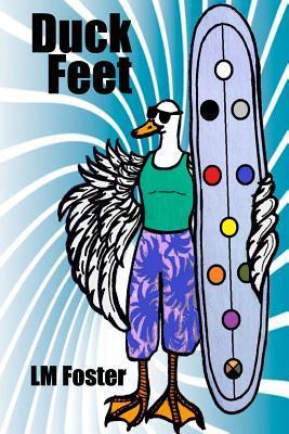 Duck Feet by LM Foster | Goodreads