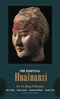 The Essential Huainanzi by John S. Major | Goodreads