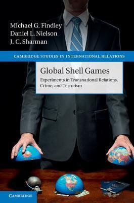 Global Shell Games: Experiments in Transnational Relations, Crime, and ...