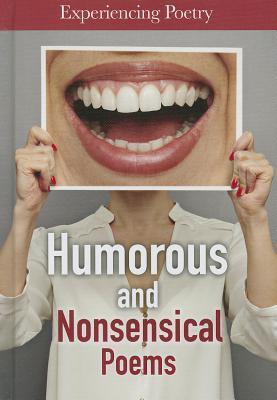 Humorous and Nonsensical Poems (Experiencing Poetry) by Liz Miles ...